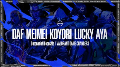 VALORANT Game Changers部門 メンバー発表！ – DetonatioN FocusMe